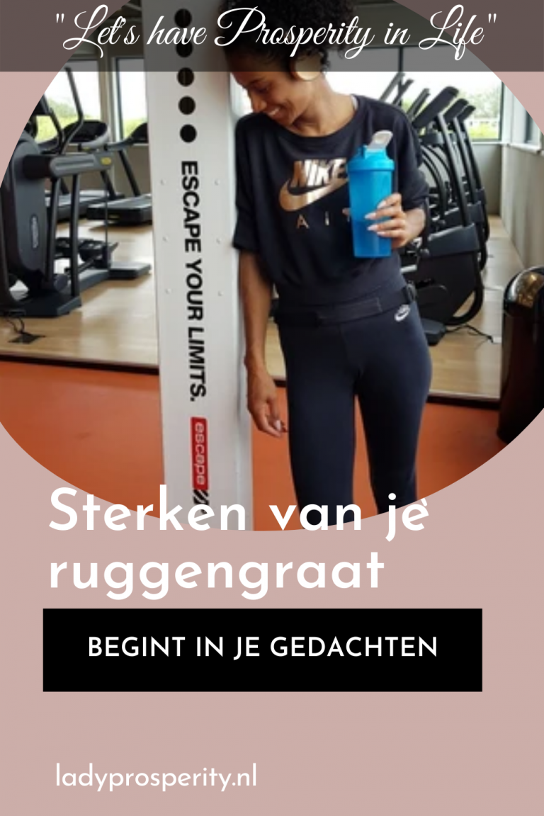 Sterken van je ruggengraat| Begint in je gedachten - Lady Prosperity